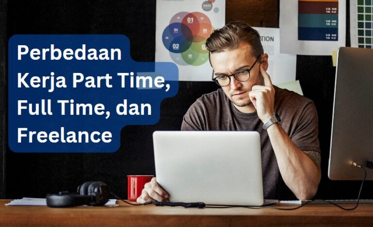 Inilah Perbedaan Kerja Part Time, Full Time, dan Freelance - AUKEY.ID